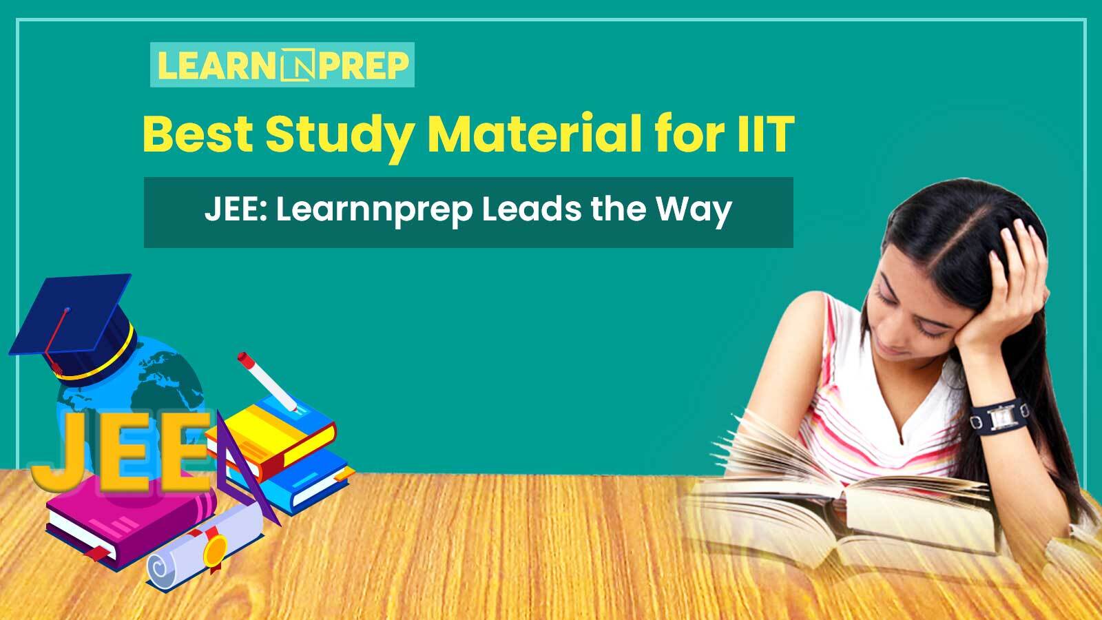 Best Study Material for IIT JEE: Learnnprep Leads the Way – learnnprep